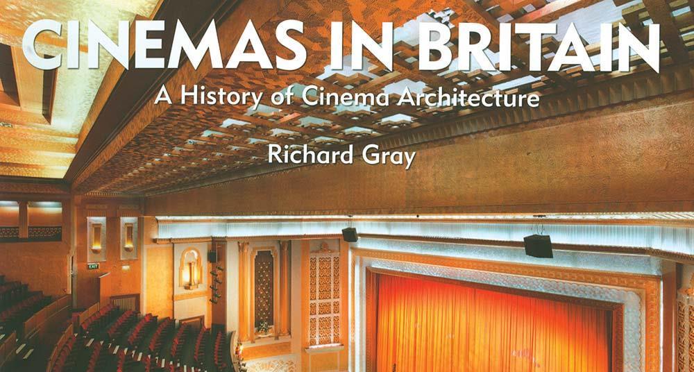 Cinemas in Britain: A History of Cinema Architecture | Review ...