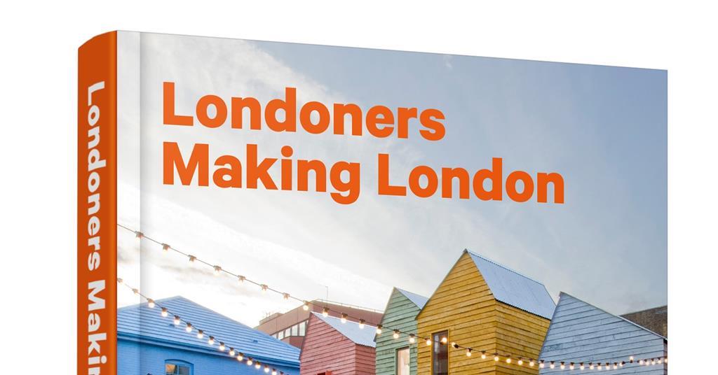 Londoners Making London: ‘There is a gap in physical space that ...