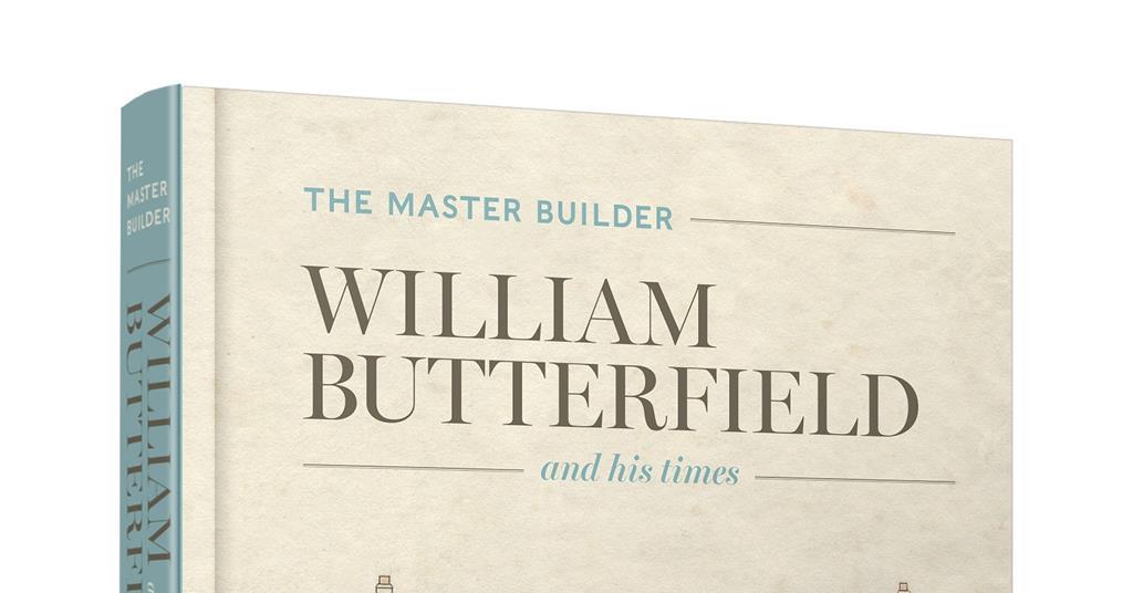 William Butterfield: A builder and experimenter | Review | Building Design
