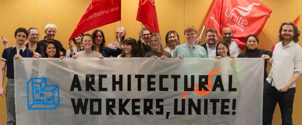 Section of Architectural Workers joins forces with Unite | News ...