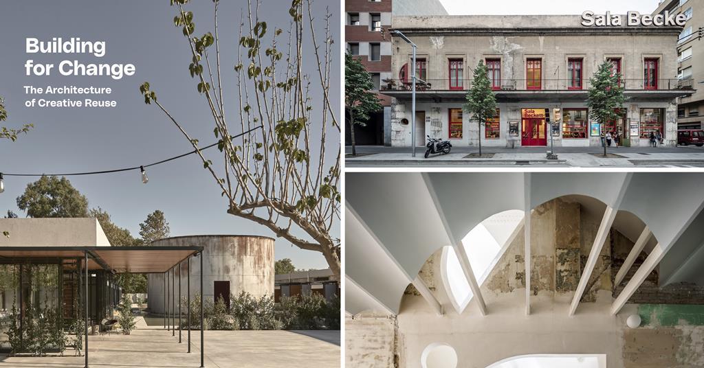 Review | Building for Change – The Architecture of Creative Reuse ...