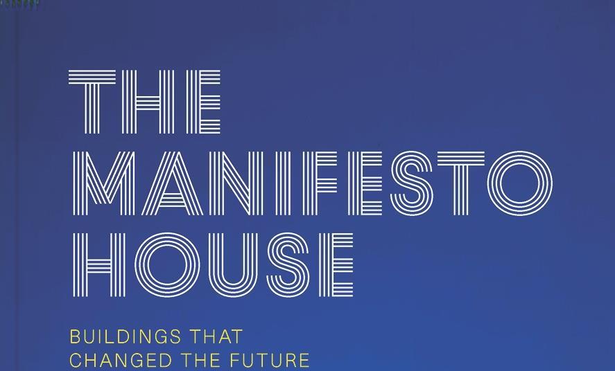 The Manifesto House: Buildings that changed the future of architecture ...