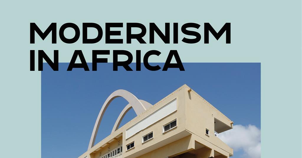 Between colonialism and nation-building: rethinking African modernism ...