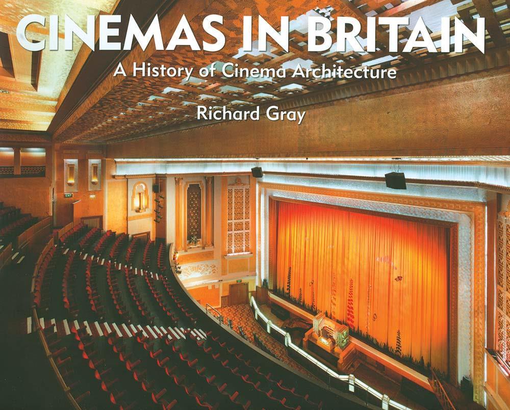Cinemas in Britain: A History of Cinema Architecture | Review ...